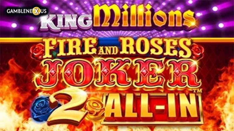 Fire and Roses Joker 2 All-In King Millions Slot Review 2026 ᐈ Free ...